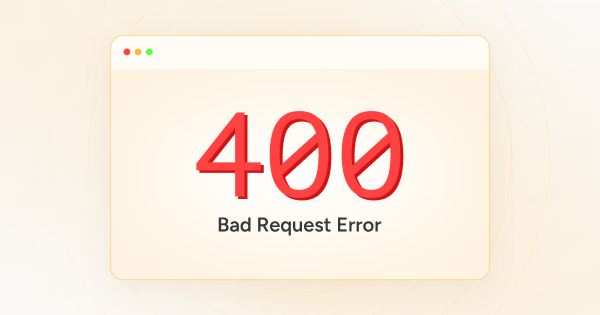 How to Fix 400 Bad Request Error – Simple Solutions