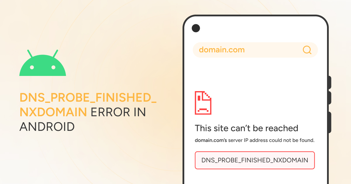 Fix DNS_PROBE_FINISHED_NXDOMAIN Error in Android