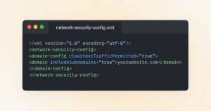 Fix NET::ERR_CLEARTEXT_NOT_PERMITTED Android Error