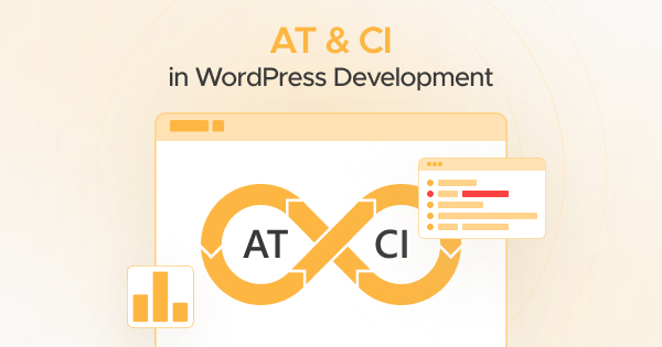 Automated Testing At And Continuous Integration Ci In Wordpress
