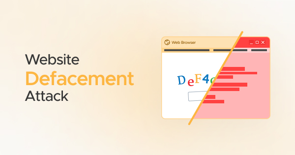 Website Defacement Attack: What Is It And How to Prevent It