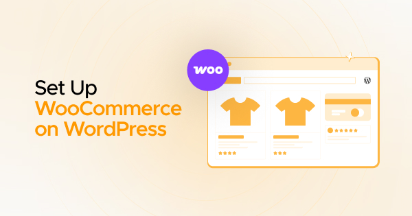Install WooCommerce on WordPress Tutorial: Detailed Guide 2025