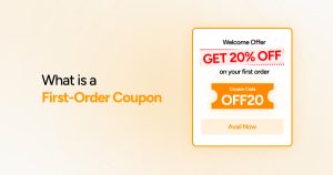 What is a First-Order Coupon - WPExperts