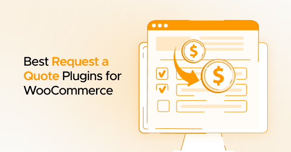 10 Best Request a Quote Plugins for WooCommerce Store
